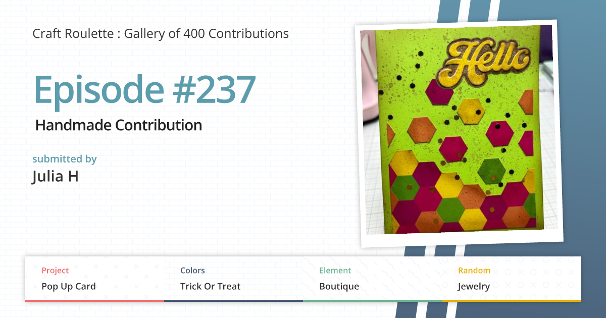 Julia H's Ep. #237 Contribution - Pop Up Card - Trick or Treat - Boutique - Jewelry - Craft Roulette